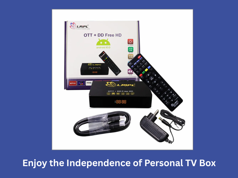 Enjoy the Independence of Personal TV Box – LRIPL